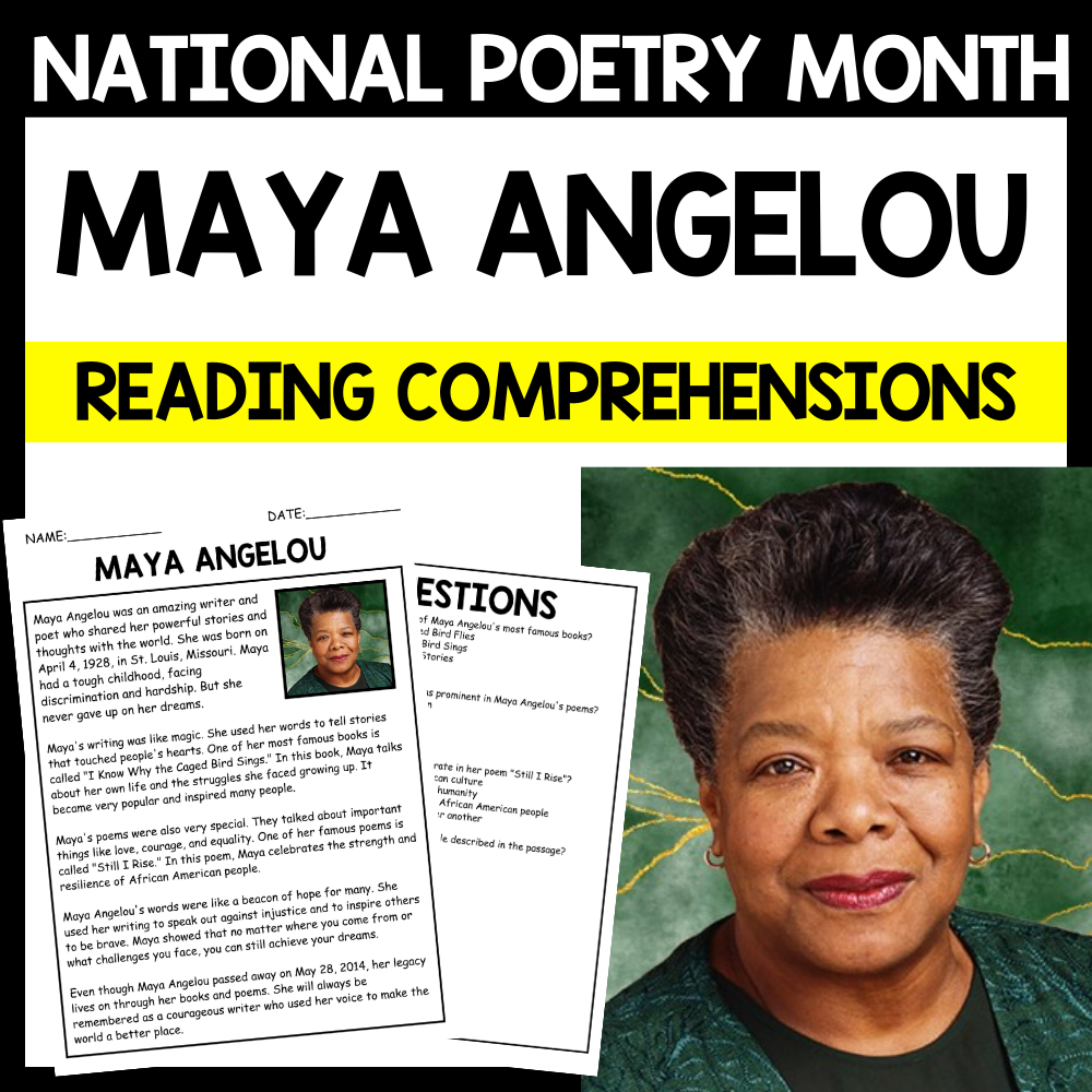 &quot;MAYA ANGELOU&quot; NATIONAL POETRY MONTH Reading Comprehension (Copy) – Ideas