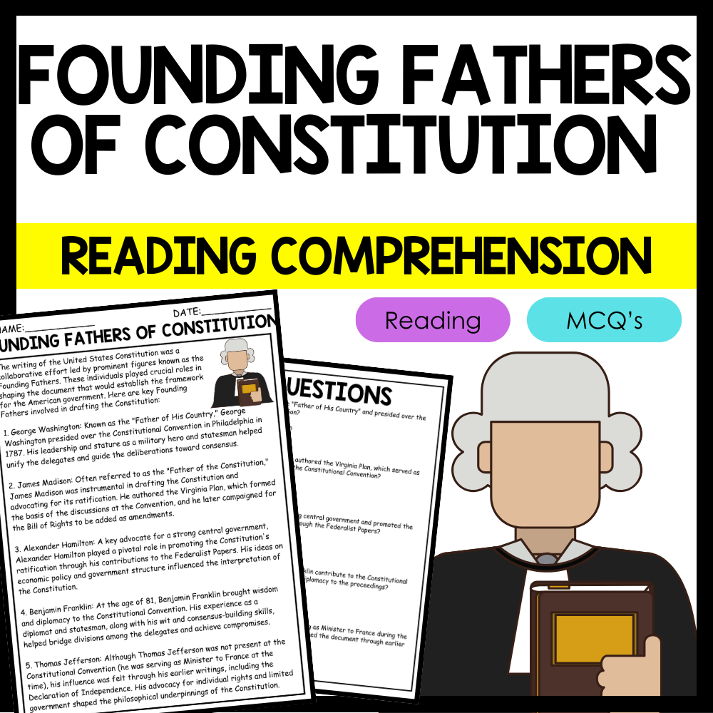 Founding Fathers of Writing the Constitution Reading comprehension and ...