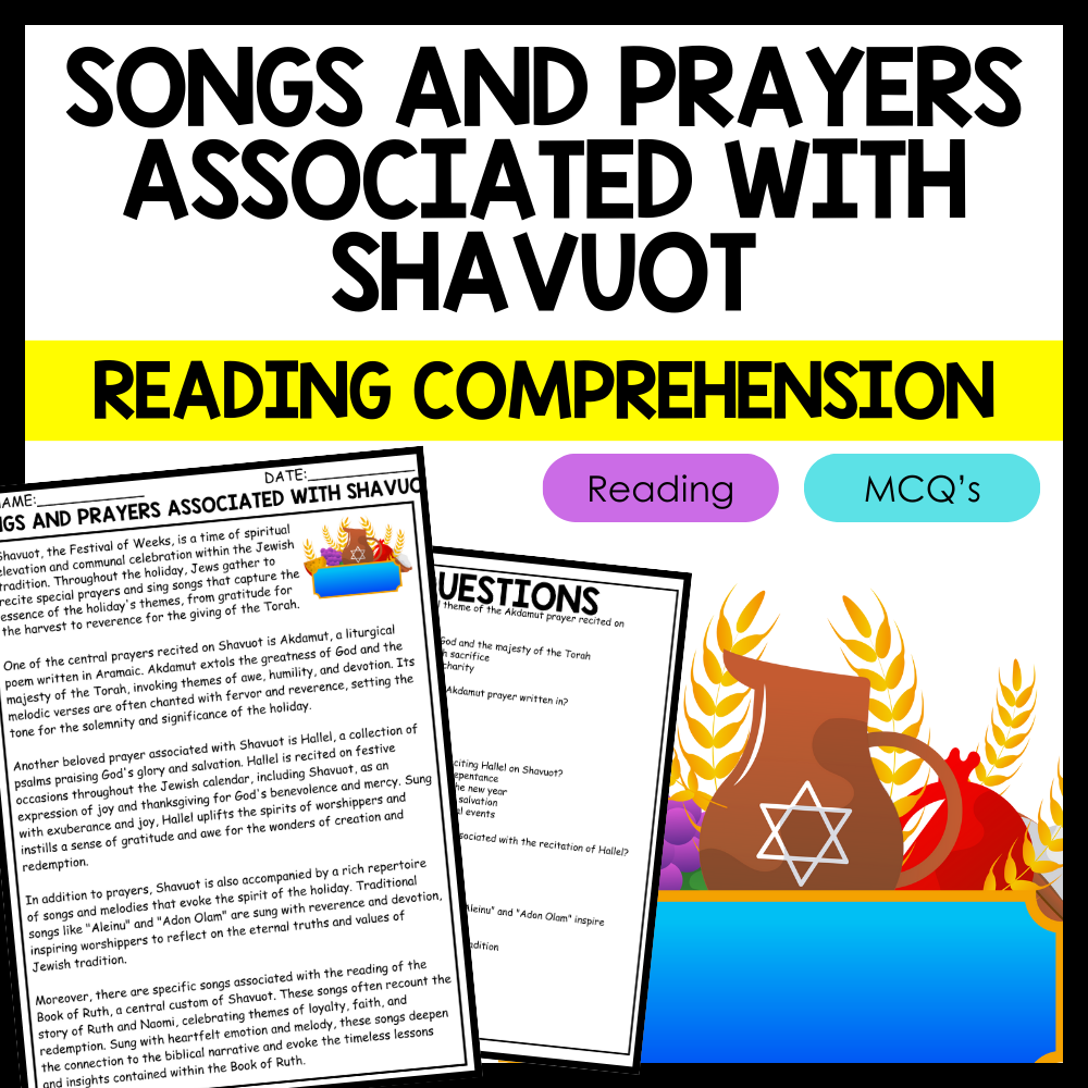 "SONGS AND PRAYERS ASSOCIATED WITH SHAVUOT" SHAVUOT Reading Comprehens ...