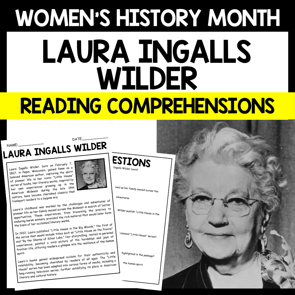 "LAURA INGALLS WILDER" WOMEN’S HISTORY MONTH Reading Comprehension – Ideas