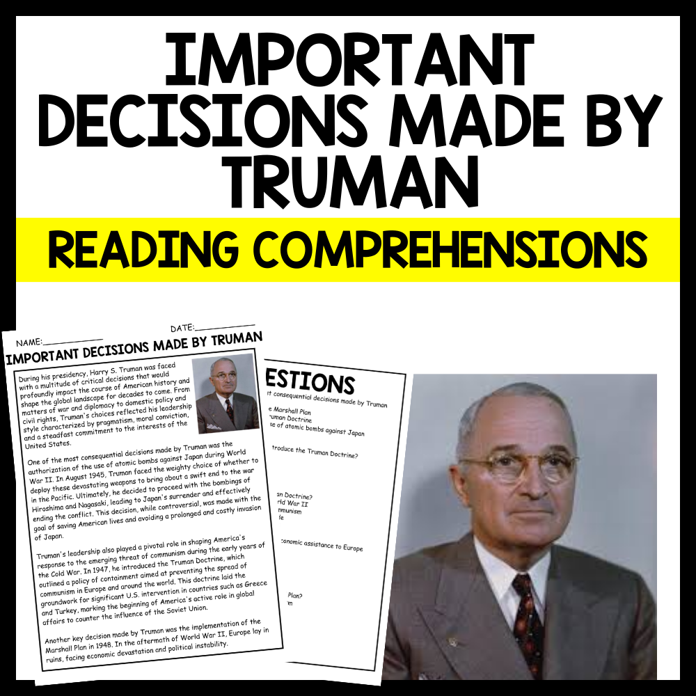 "IMPORTANT DECISIONS MADE BY TRUMAN" HARRY S. TRUMAN DAY Reading Compr ...