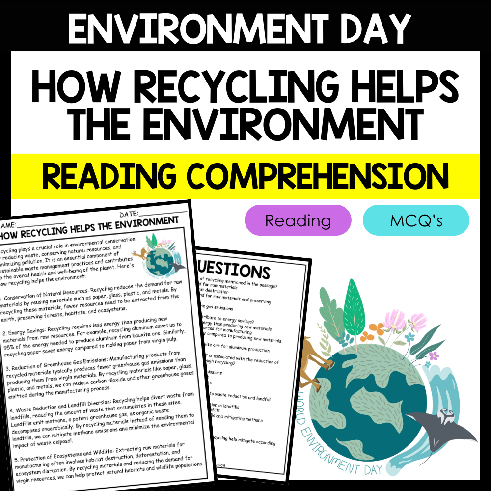 "HOW RECYCLING HELPS THE ENVIRONMENT" ENVIRONMENT DAY Reading Comprehe ...