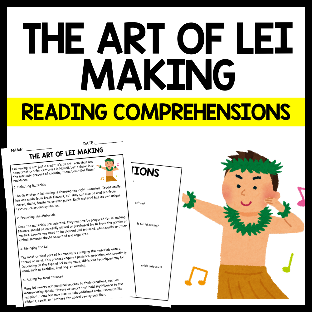 "THE ART OF LEI MAKING" Lei Day Reading Comprehension – Ideas