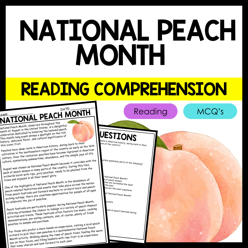 National peach month Reading Comprehension – Ideas