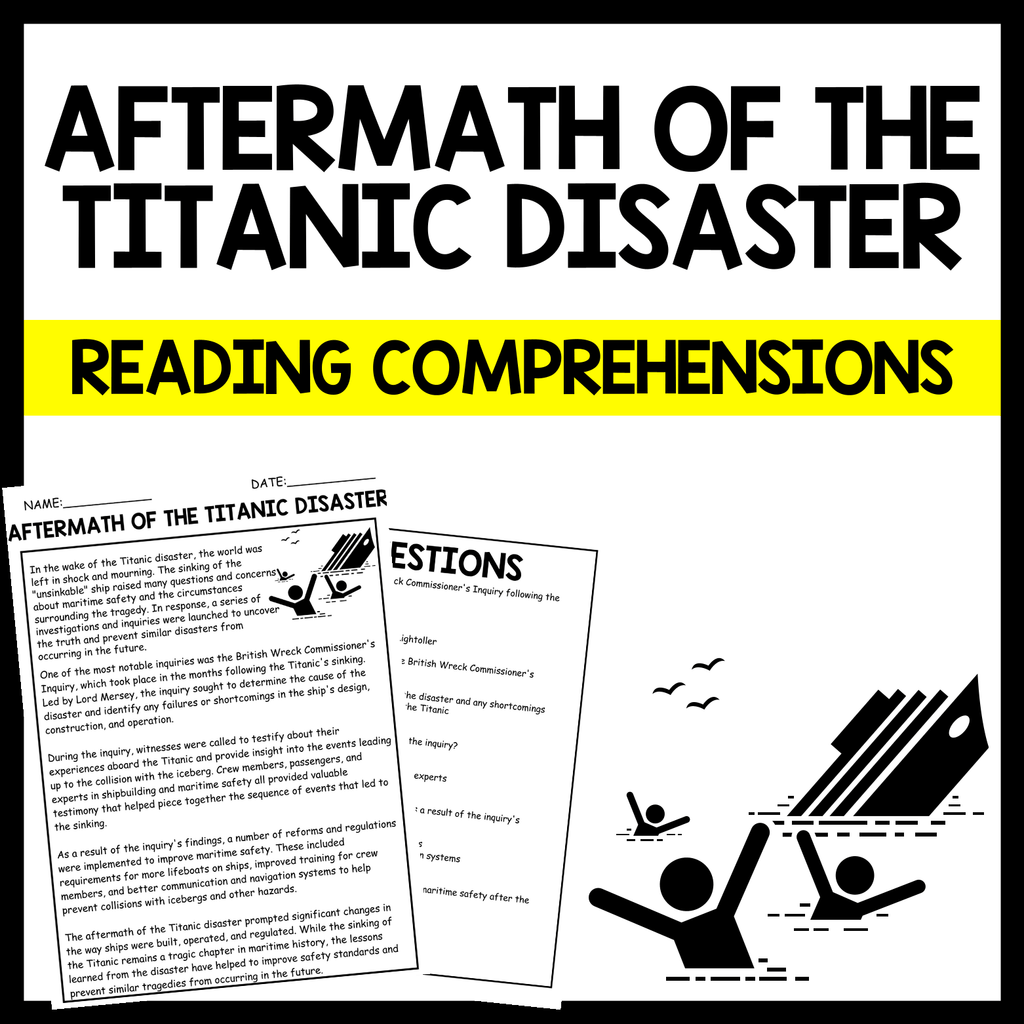 "AFTERMATH OF THE TITANIC DISASTER" TITANIC Reading Comprehension – Ideas